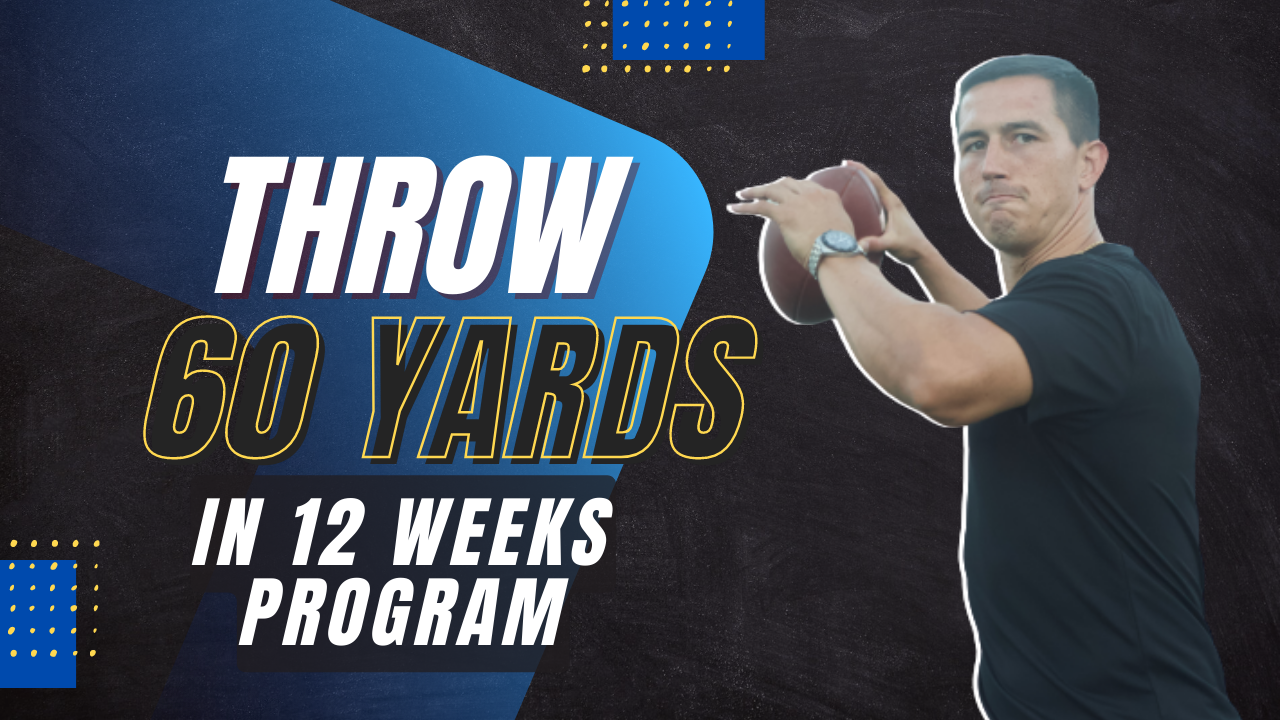 How to Throw Football 60 Yards In 12 Weeks